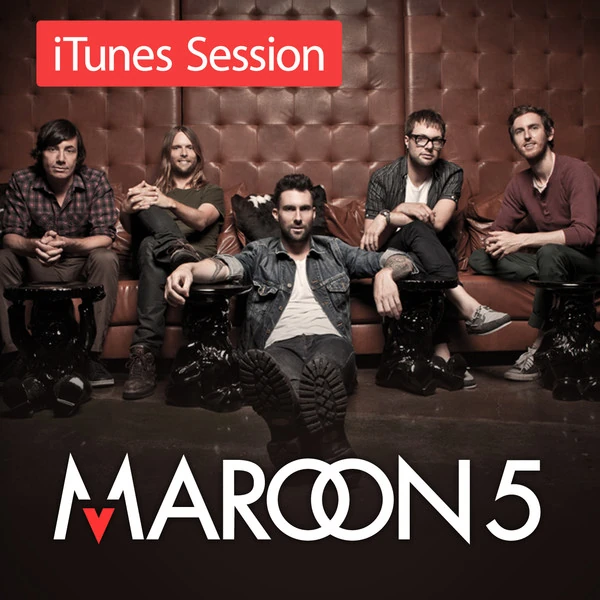 iTunes Session | Maroon 5 Wiki | Fandom