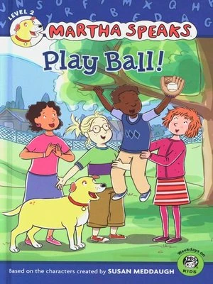 Play Ball! | MarthaSpeaks Wiki | Fandom