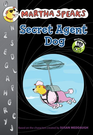 Secret Agent Dog | MarthaSpeaks Wiki | Fandom