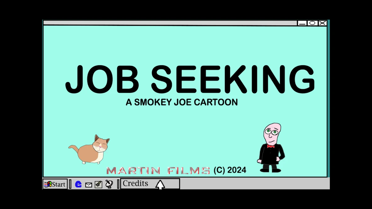 Job Seeking | Martin Films Wiki | Fandom