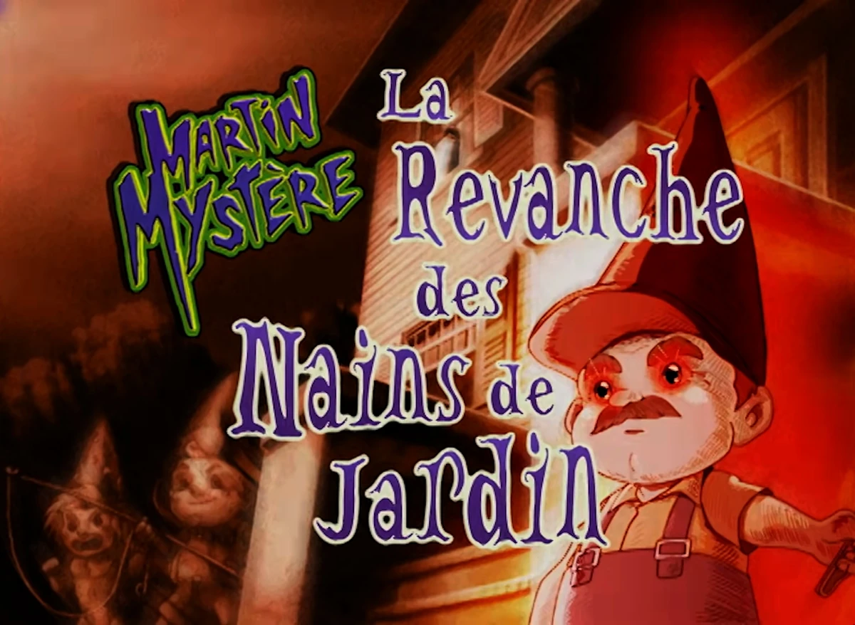 La Revanche des Nains de Jardin | Wiki Martin mystère | Fandom