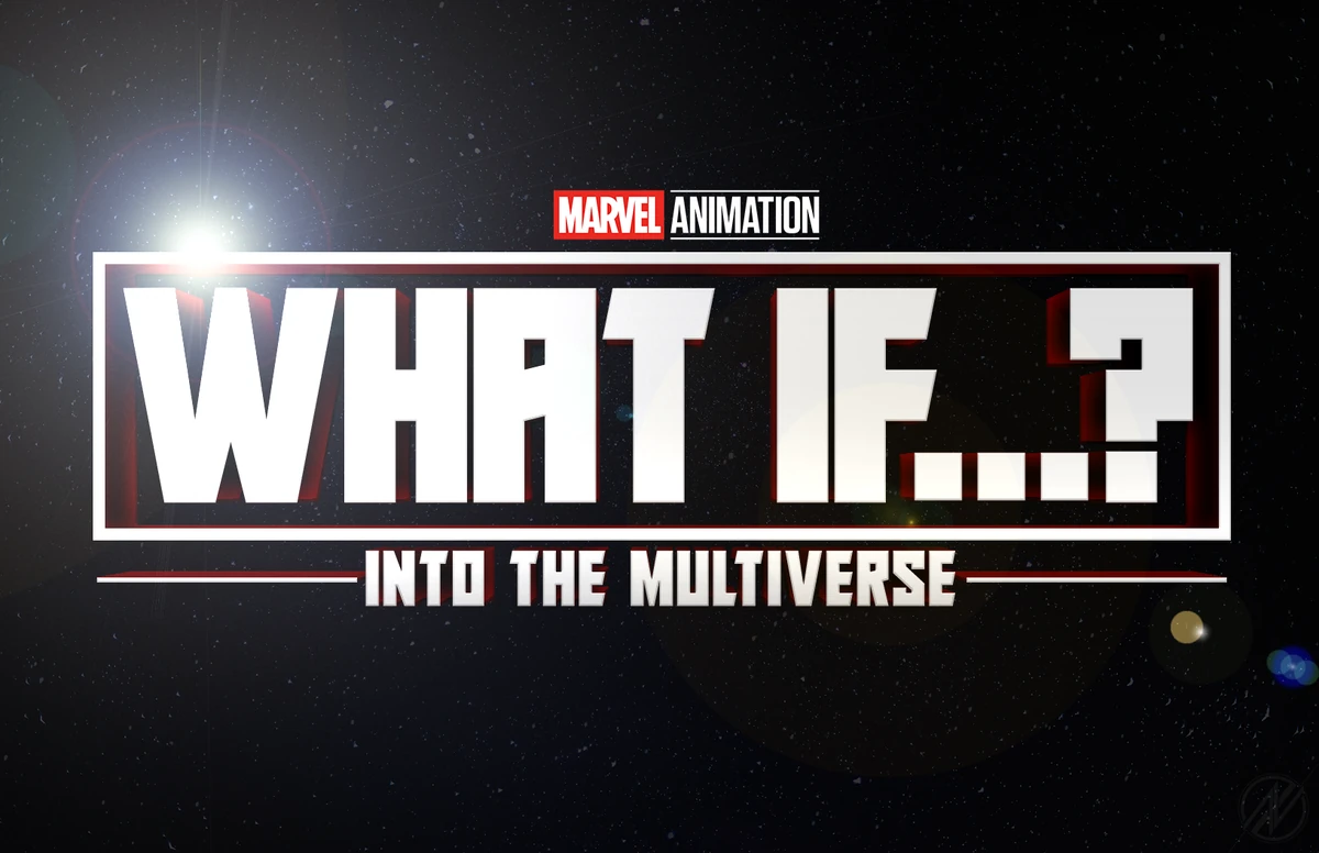 What If...? - Into the Multiverse | Marvel Cinematic Universe Fanon ...