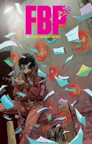 FBP: Federal Bureau of Physics Vol 1 8 | DC Database | Fandom