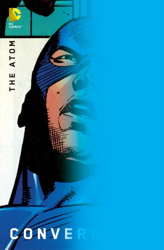 Convergence: The Atom Vol 1 1 | DC Database | Fandom