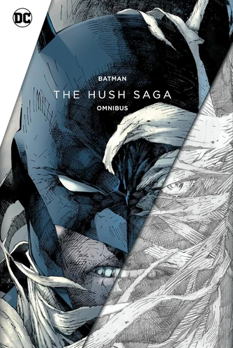 Batman: The Hush Saga Omnibus (Collected) | DC Database | Fandom