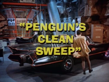 Batman (1966 TV Series) Episode: Penguin's Clean Sweep | DC Database ...