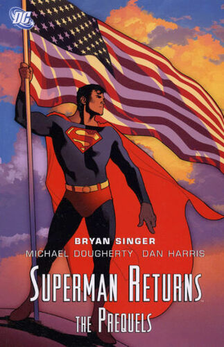 Superman Returns The Prequels Collected Dc Database Fandom