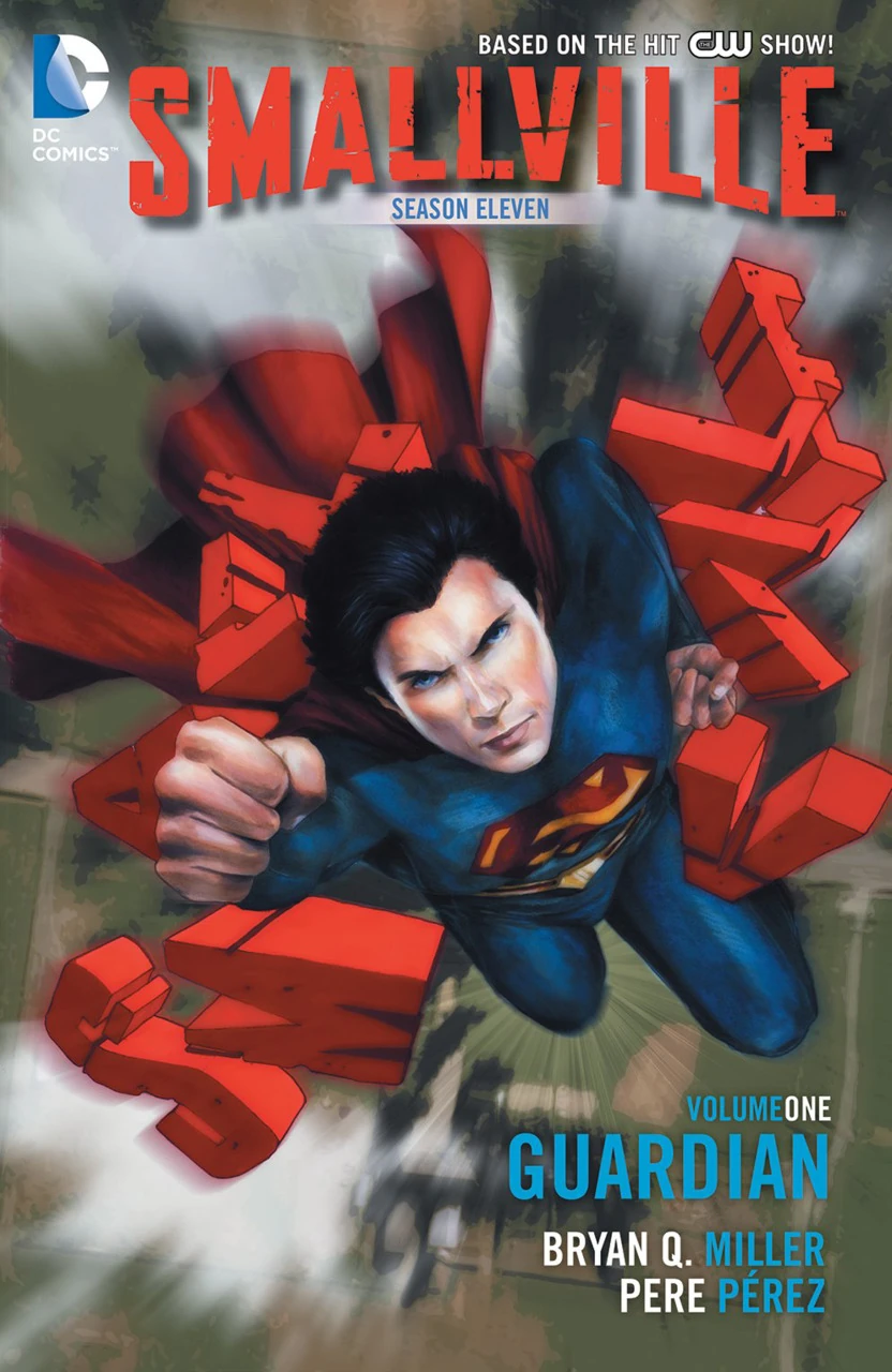 Smallville Season 11: Guardian (Collected) | DC Database | Fandom