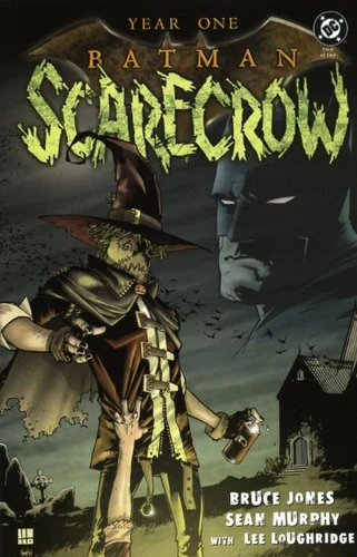 Year One: Batman/Scarecrow (2005—2005) | DC Database | Fandom