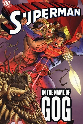 Superman: In the Name of Gog (Collected) | DC Database | Fandom