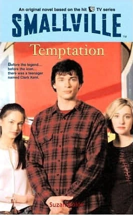 Smallville: Temptation (novel) | DC Database | Fandom