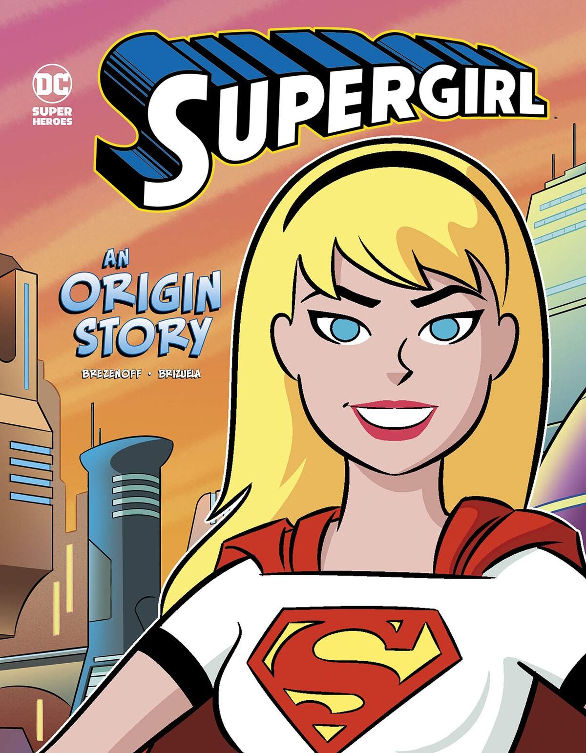 Dc Super Heroes Origins Vol 1 6 Supergirl Dc Database Fandom