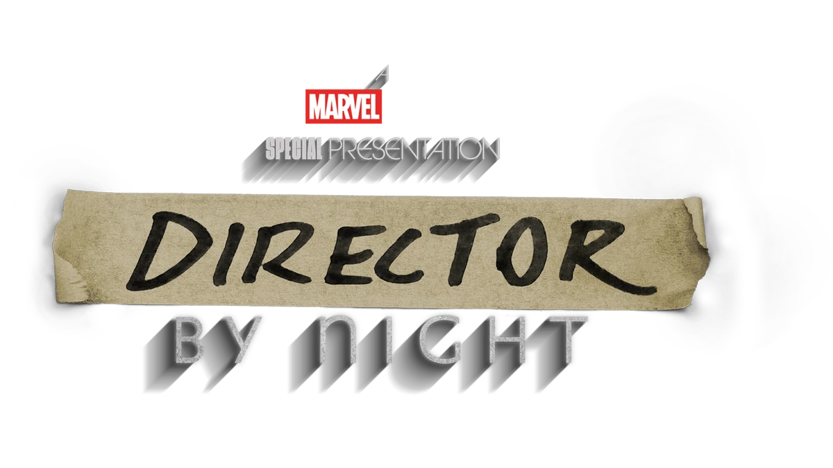 Director by Night | Credits | Marvel Cinematic Universe Wiki | Fandom