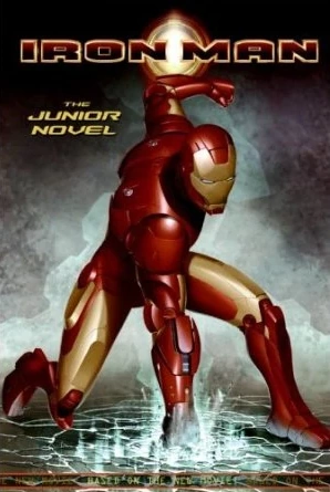 Iron Man: The Junior Novel | Marvel Cinematic Universe Wiki | Fandom