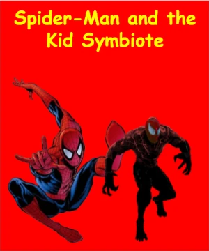Spider-Man and the Kid Symbiote Chapter 2 | Marvel Fanon | Fandom