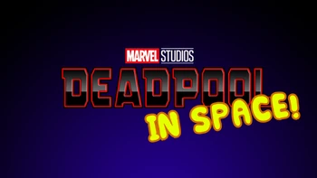 Deadpool In Space! | Marvel Fanon | Fandom