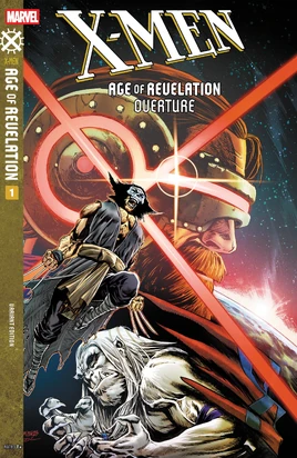 X-Men: Age of Revelation Overture Vol 1 1 | Marvel Database | Fandom