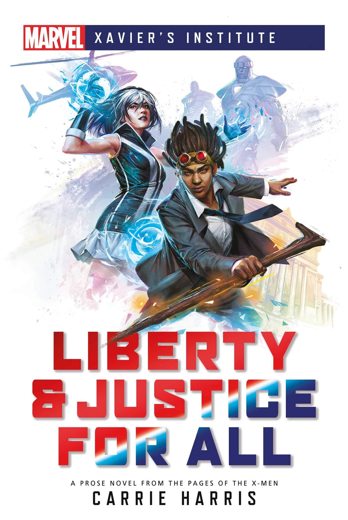 Liberty & Justice For All | Marvel Database | Fandom