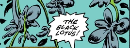 Black Lotus (Flower) | Marvel Database | Fandom