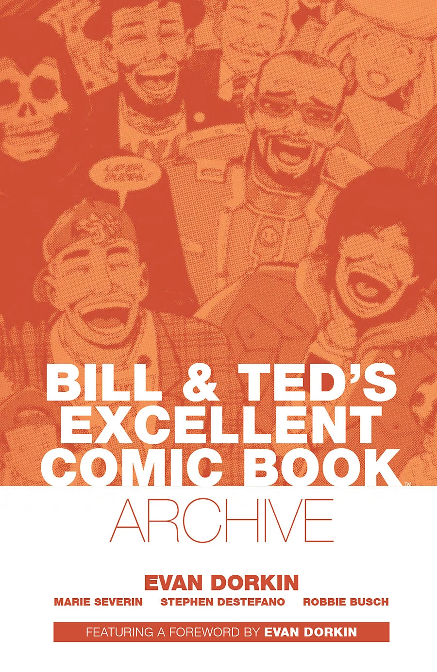 Bill & Ted's Most Excellent Comic Book Archive HC Vol 1 (2016) | Marvel ...