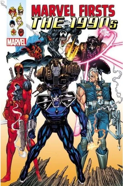 Marvel Firsts: The 1990s Omnibus Vol 1 (2015) | Marvel Database | Fandom
