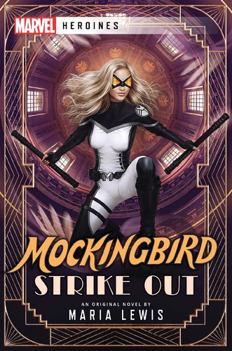 Mockingbird: Strike Out | Marvel Database | Fandom