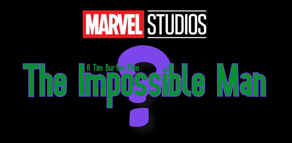 The Impossible Man (film) | Marvel Fanfiction Wiki | Fandom
