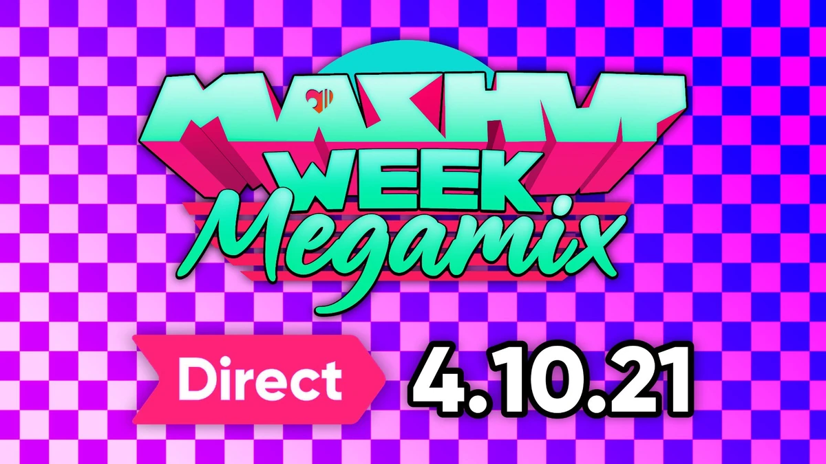 Mashup Week: Megamix Direct 4.10.21 | Mashup Week Wiki | Fandom