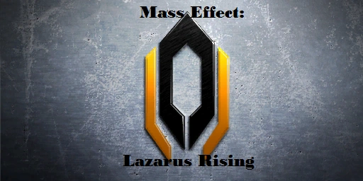 Mass Effect: Lazarus Rising | Mass Effect Fanon Wiki | Fandom