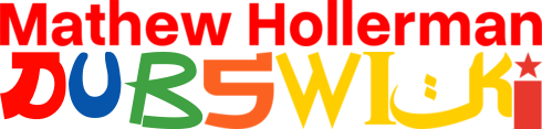 Mathew Hollerman Dubs Wiki | Fandom