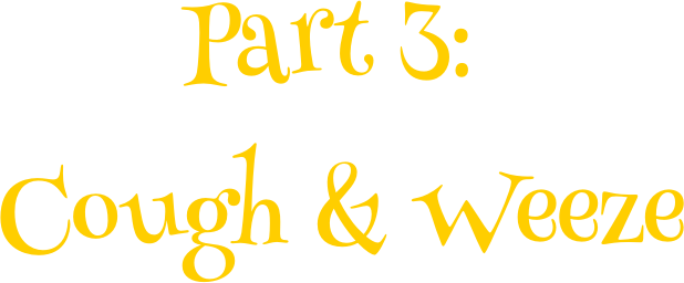 Part 3: Cough and Weeze | Mathew hollerman encyclopedia Wiki | Fandom