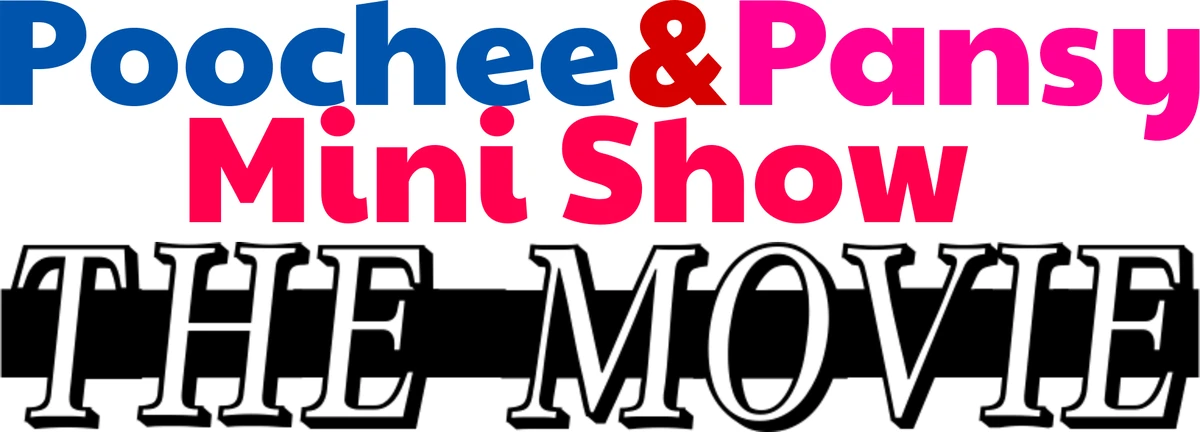 Poochee & Pansy Mini Show: The Movie | Mathew Hollerman logo historia ...