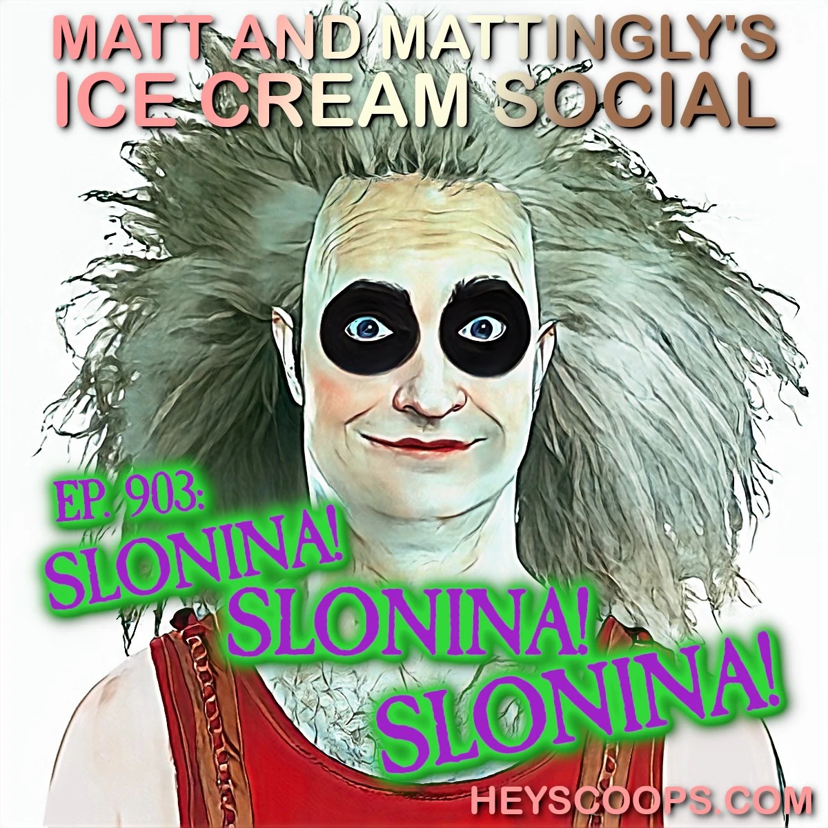 903: Slonina Slonina Slonina | Matt and Mattingly's Ice Cream Social ...