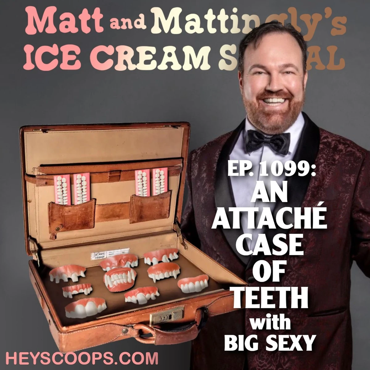 1099: An Attache Case of Teeth | Matt and Mattingly's Ice Cream Social ...