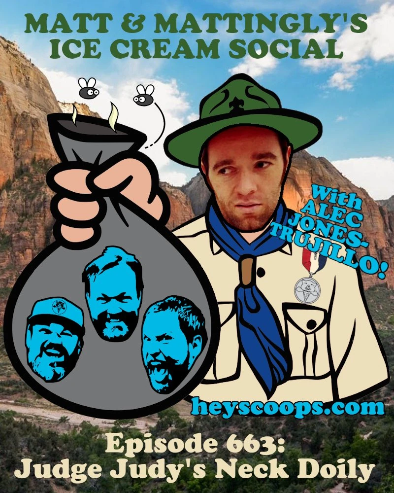 663: Judge Judy's Neck Doily | Matt and Mattingly's Ice Cream Social ...