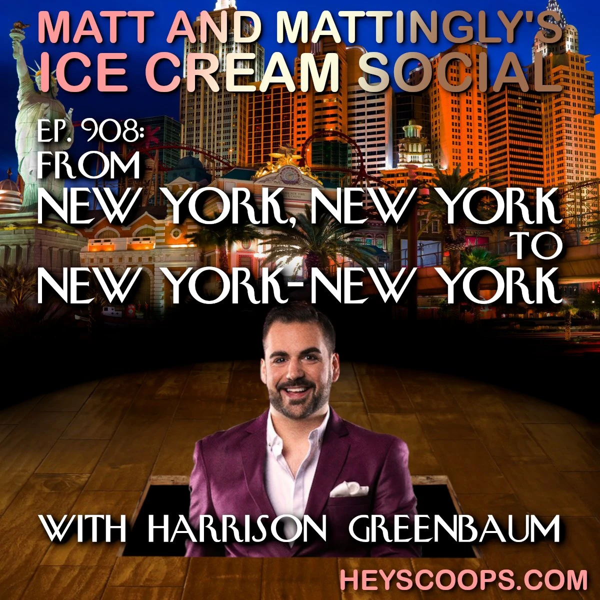 908: From New York, New York to New York-New York | Matt and Mattingly ...