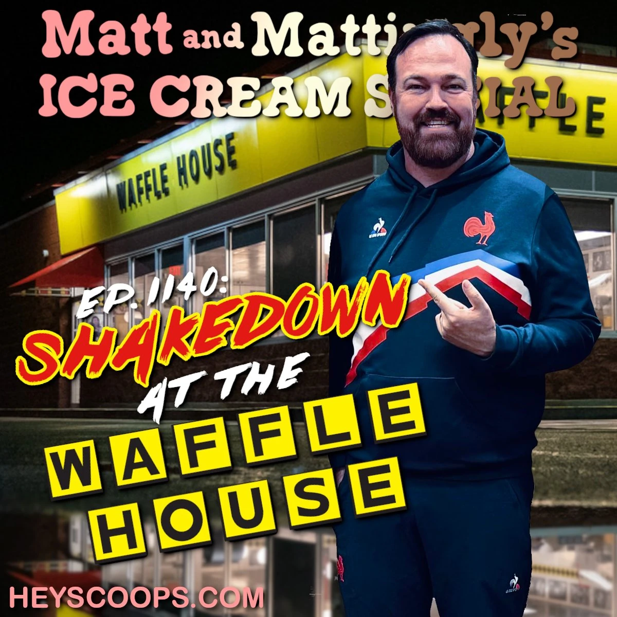 1140: Shakedown At The Waffle House | Matt and Mattingly's Ice Cream ...