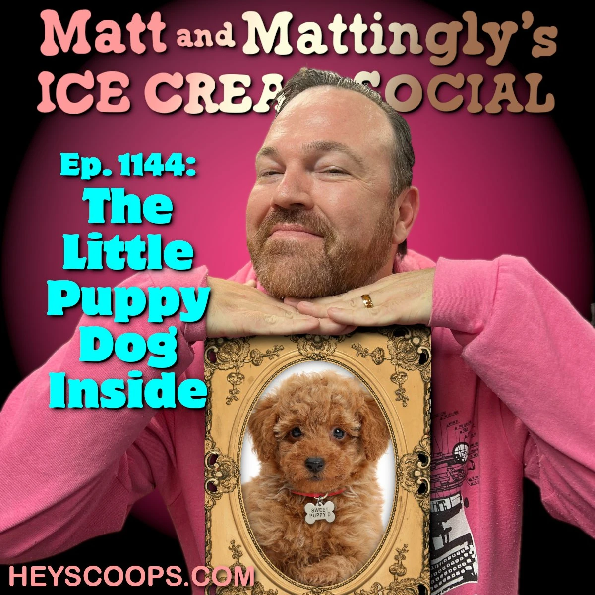 1144: The Little Puppy Dog Inside | Matt and Mattingly's Ice Cream ...