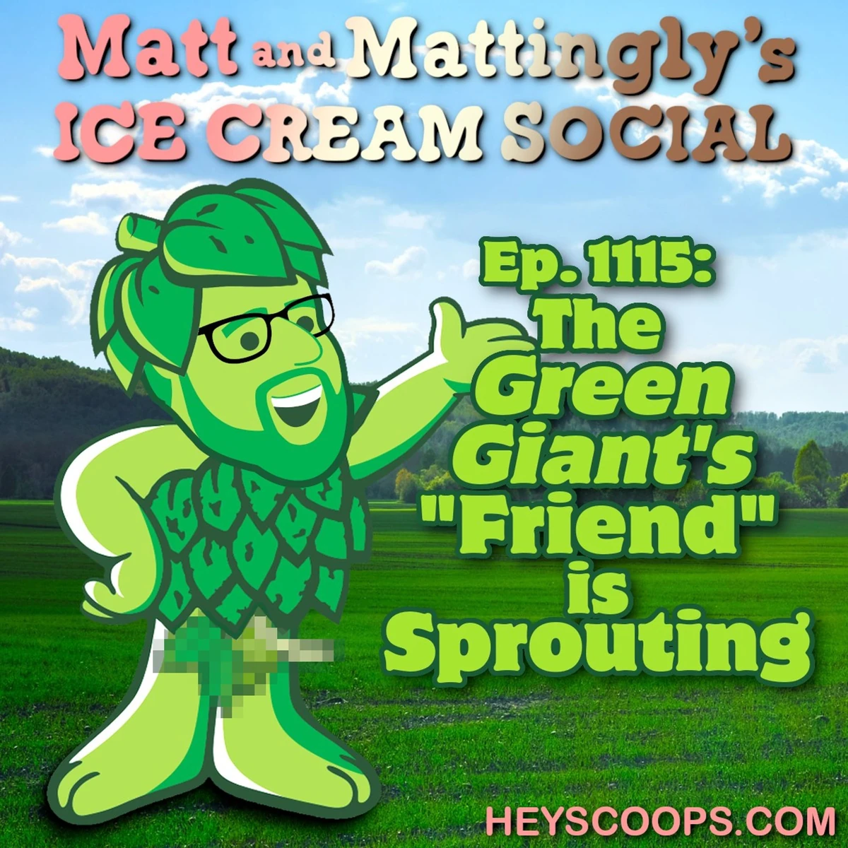 1115: The Green Giant's Friend is Sprouting | Matt and Mattingly's Ice ...