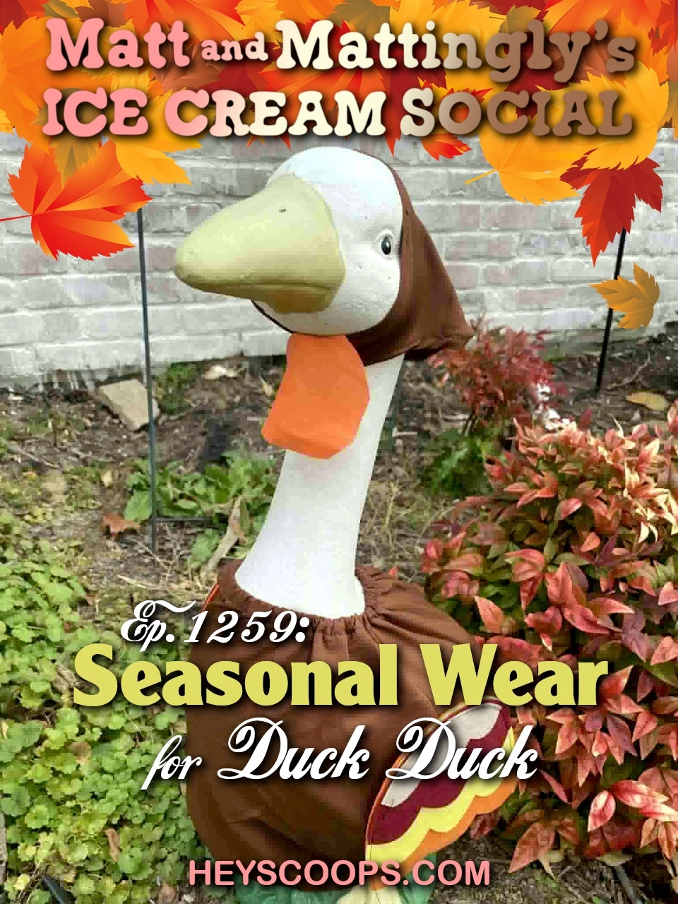 1259: Seasonal Wear for Duck Duck | Matt and Mattingly's Ice Cream ...