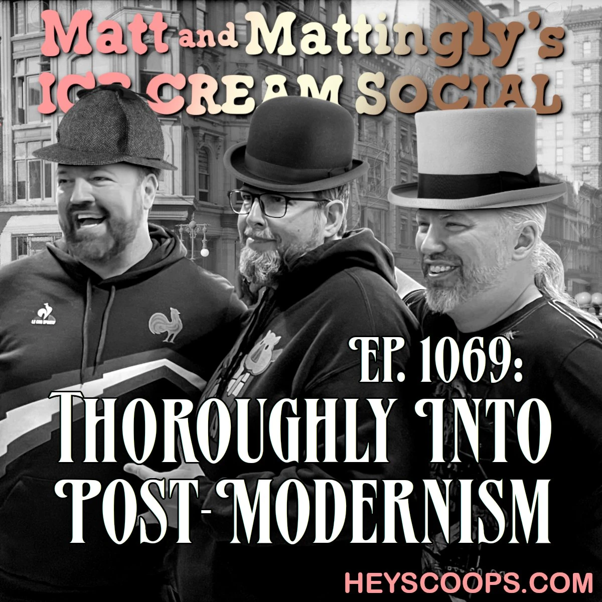1069: Thoroughly Into Post Modernism | Matt and Mattingly's Ice Cream ...