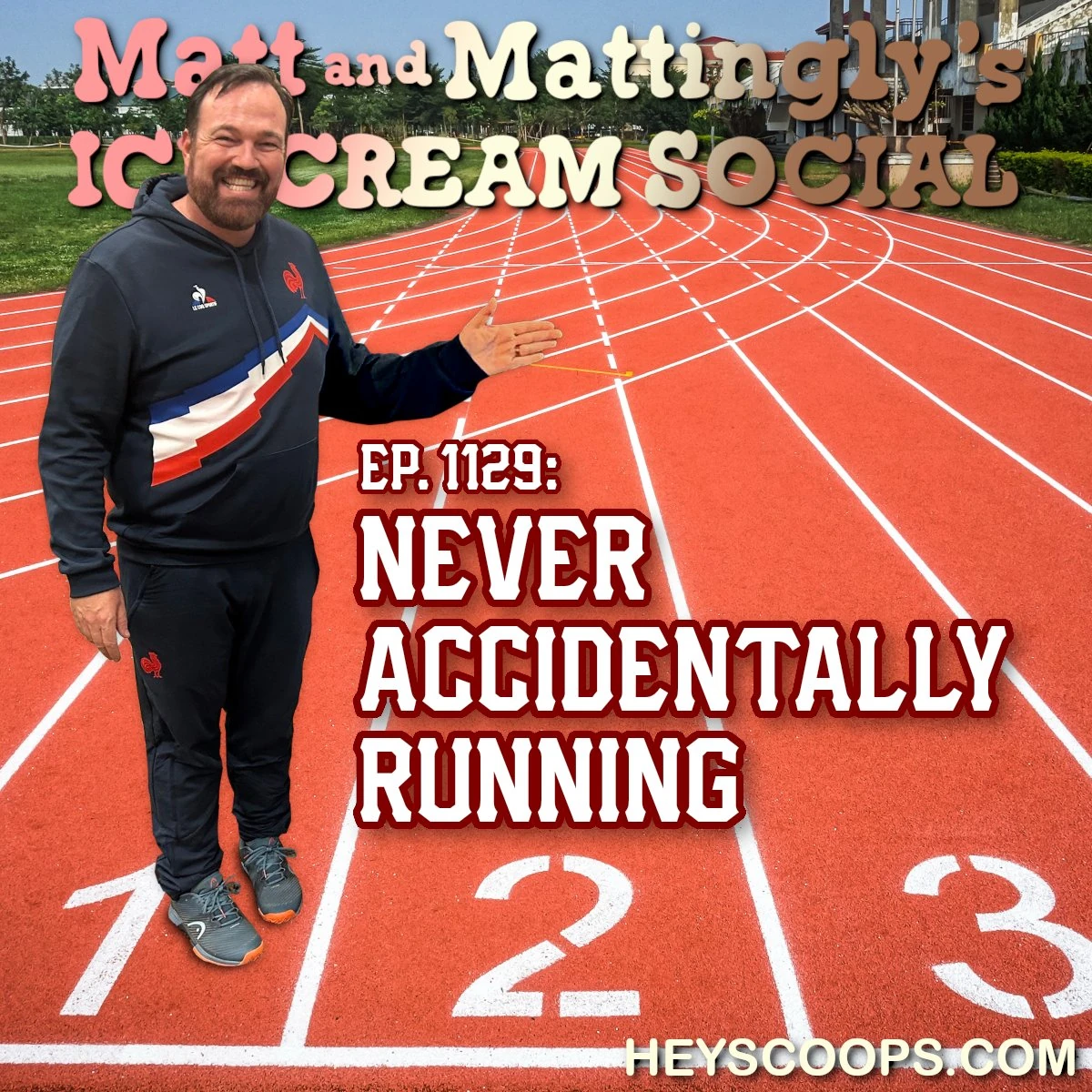 1129: Never Accidentally Running | Matt and Mattingly's Ice Cream ...