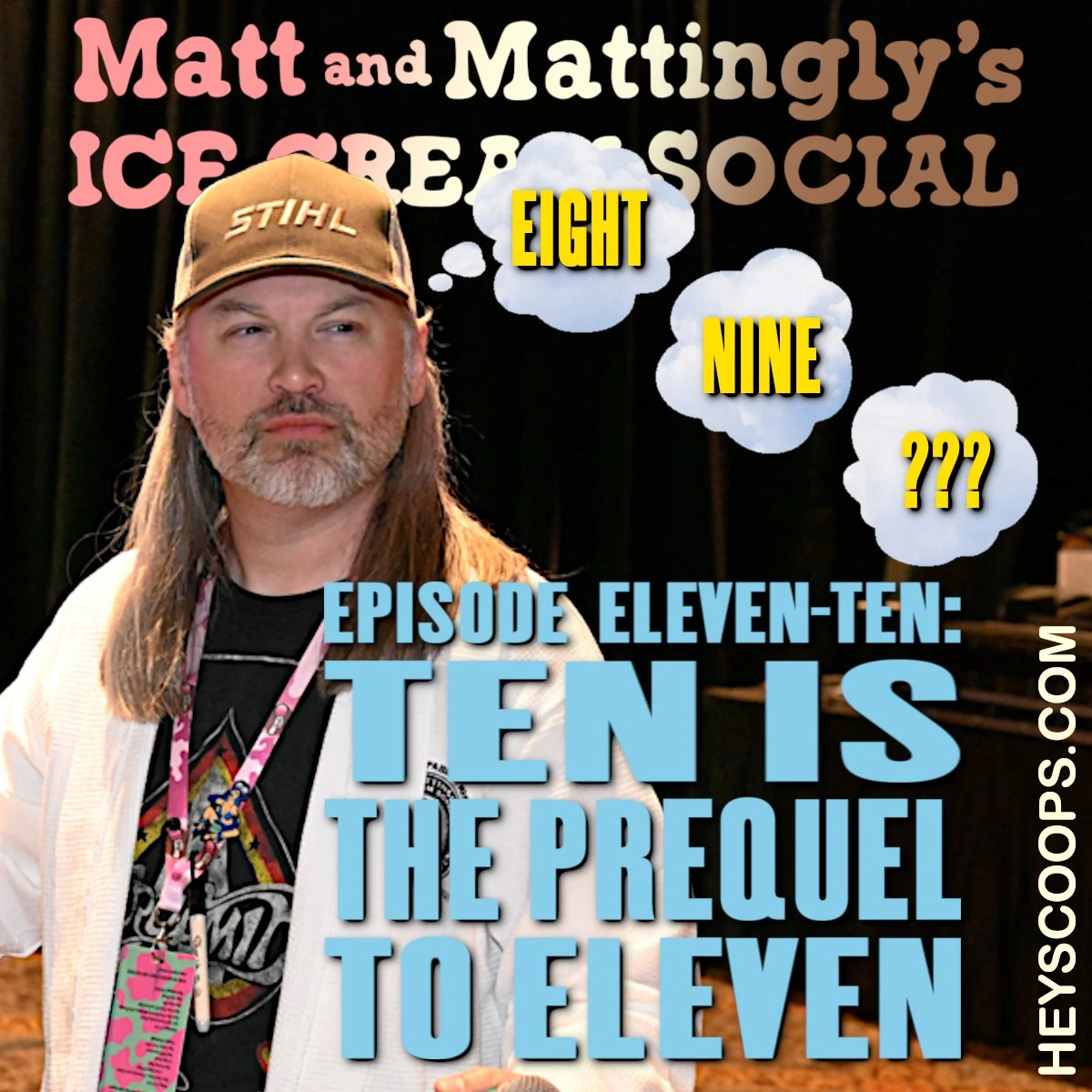 1110: Ten is The Prequil to Eleven | Matt and Mattingly's Ice Cream ...