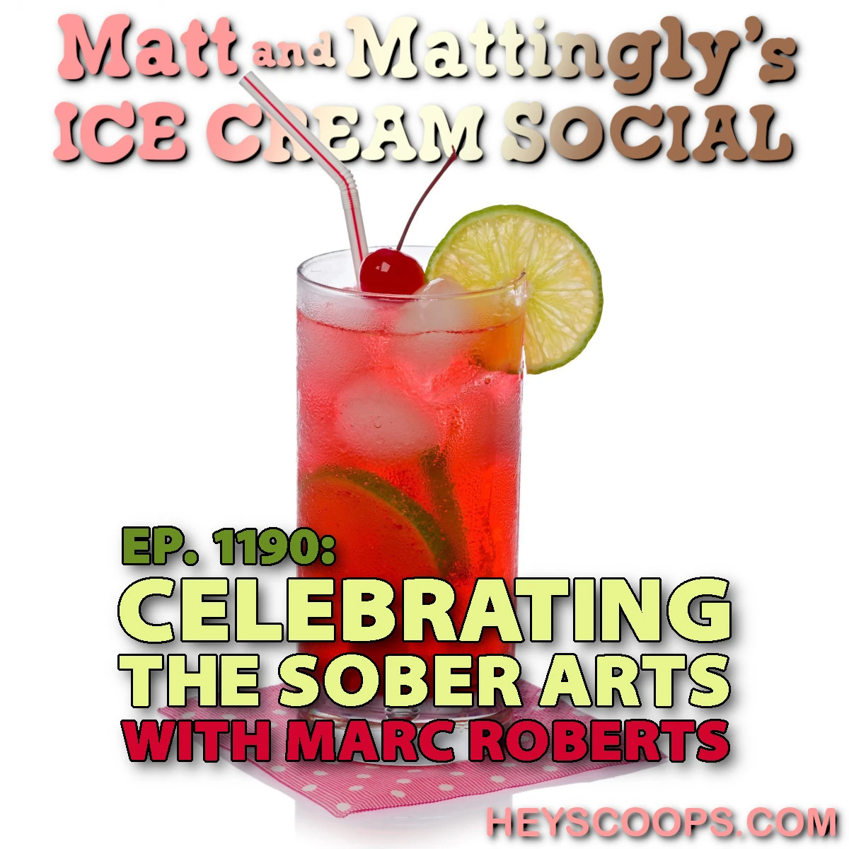 1190: Celebrating the Sober Arts | Matt and Mattingly's Ice Cream ...
