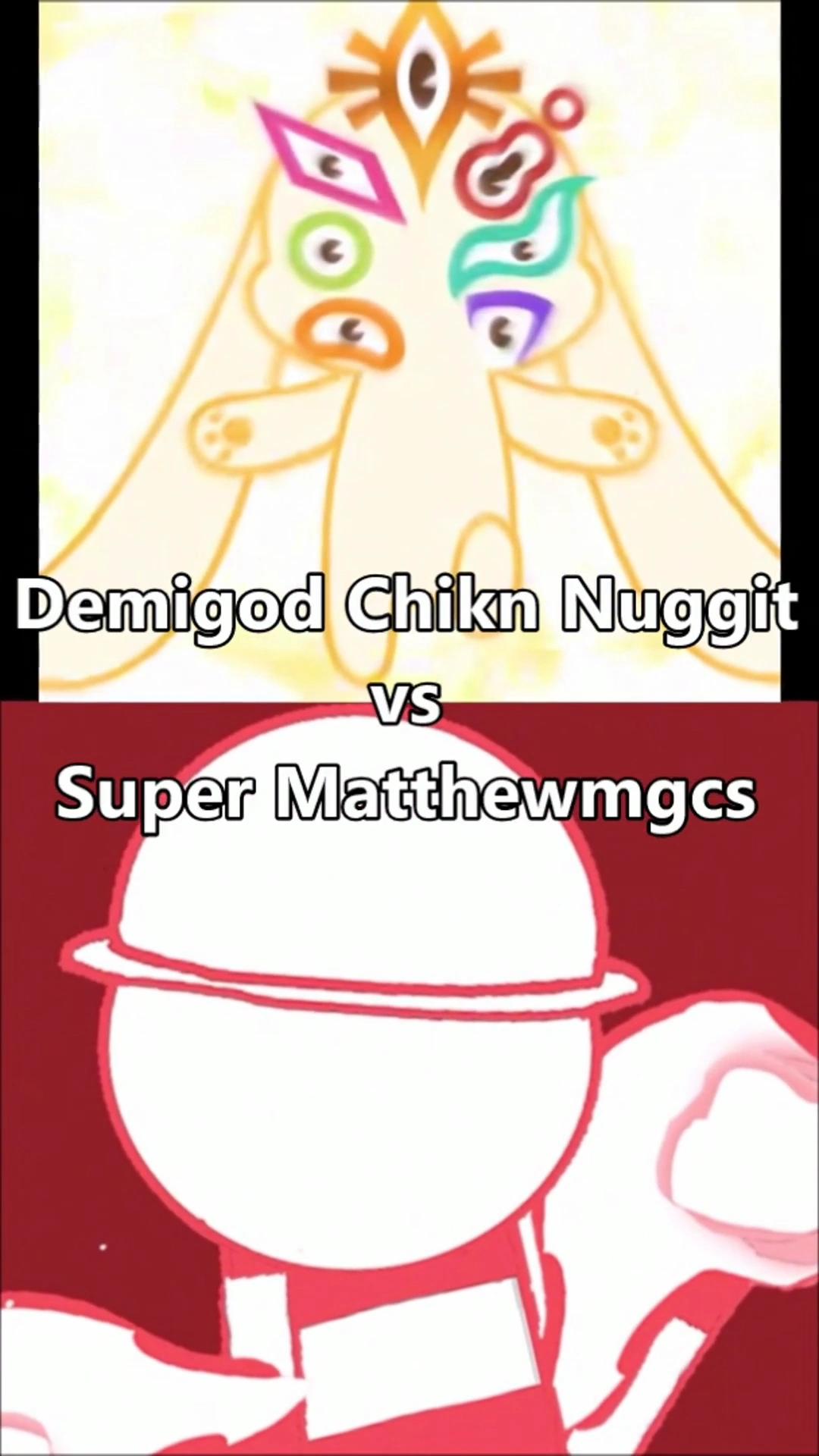 Demigod Chikn Nuggit vs Super Matthewmgcs | Matthewmgcs Wiki | Fandom