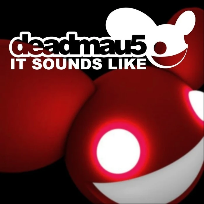 It Sounds Like | Wiki Mau5 | Fandom