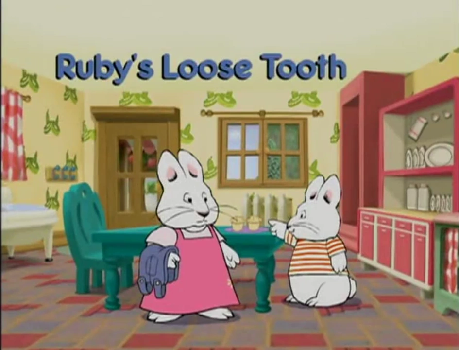 Ruby's Loose Tooth | Max & Ruby Wiki | Fandom