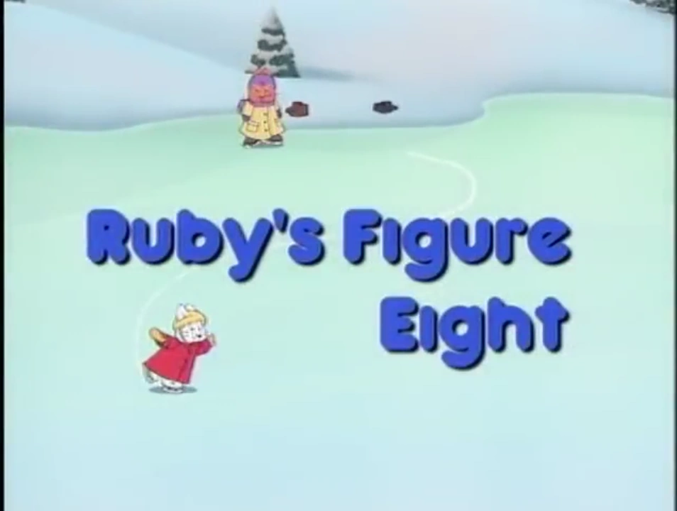 Ruby's Figure Eight | Max & Ruby Wiki | Fandom
