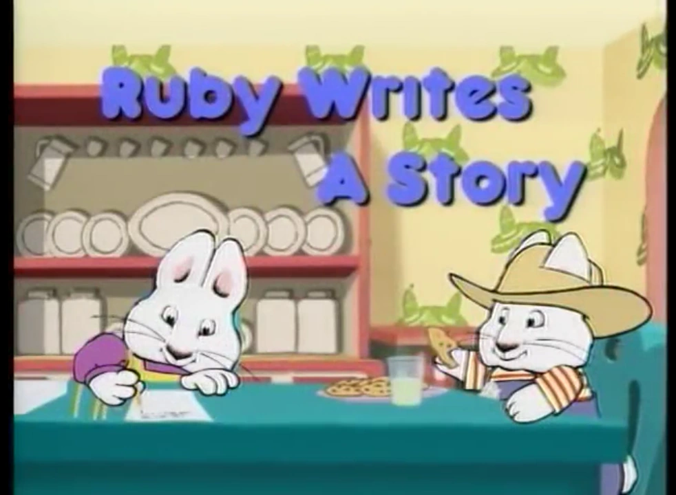 Ruby Writes a Story | Max & Ruby Wiki | Fandom