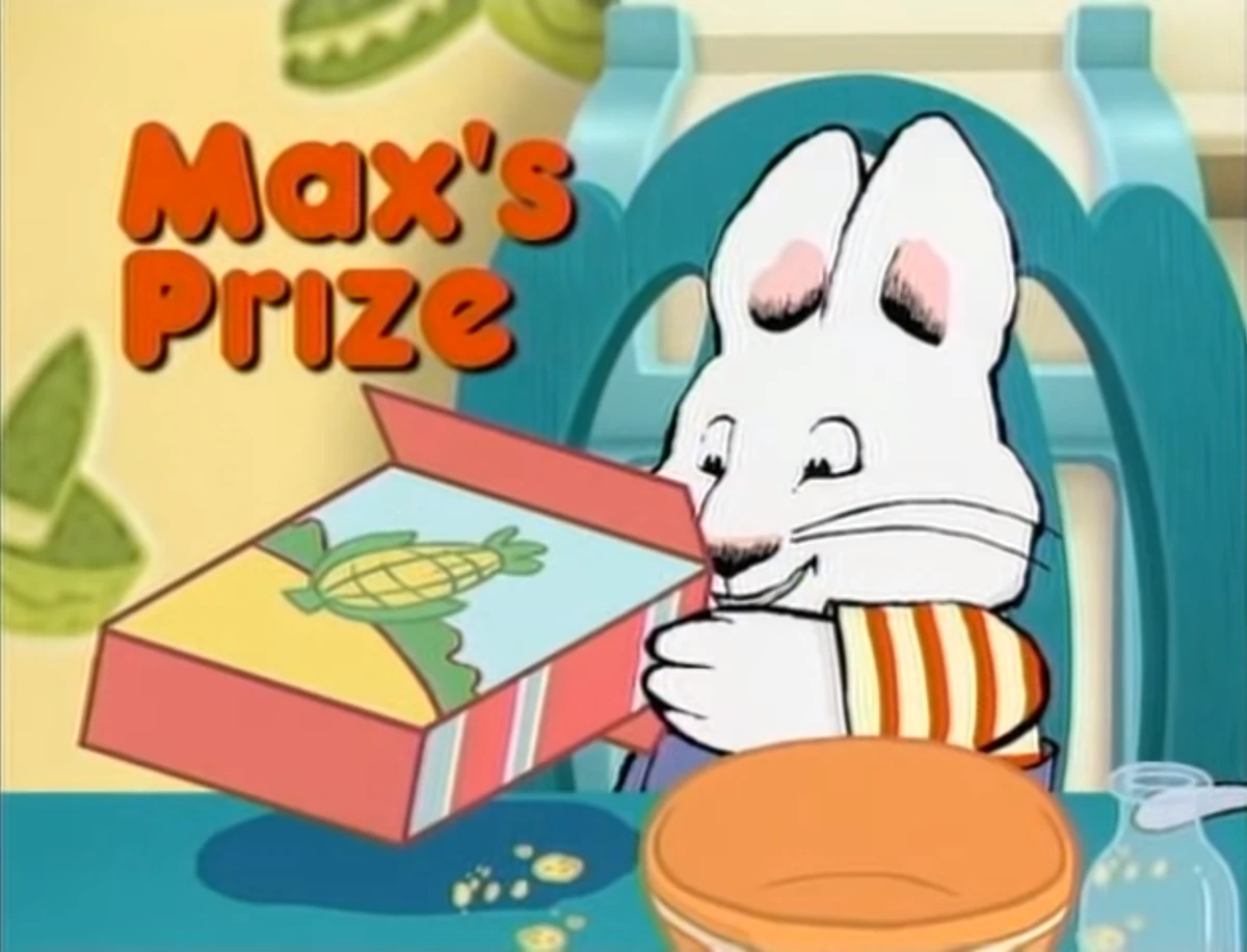Max's Prize | Max & Ruby Wiki | Fandom